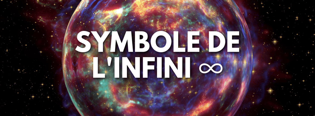 Signification du symbole de l'infini ∞ Éternité, Harmonie..